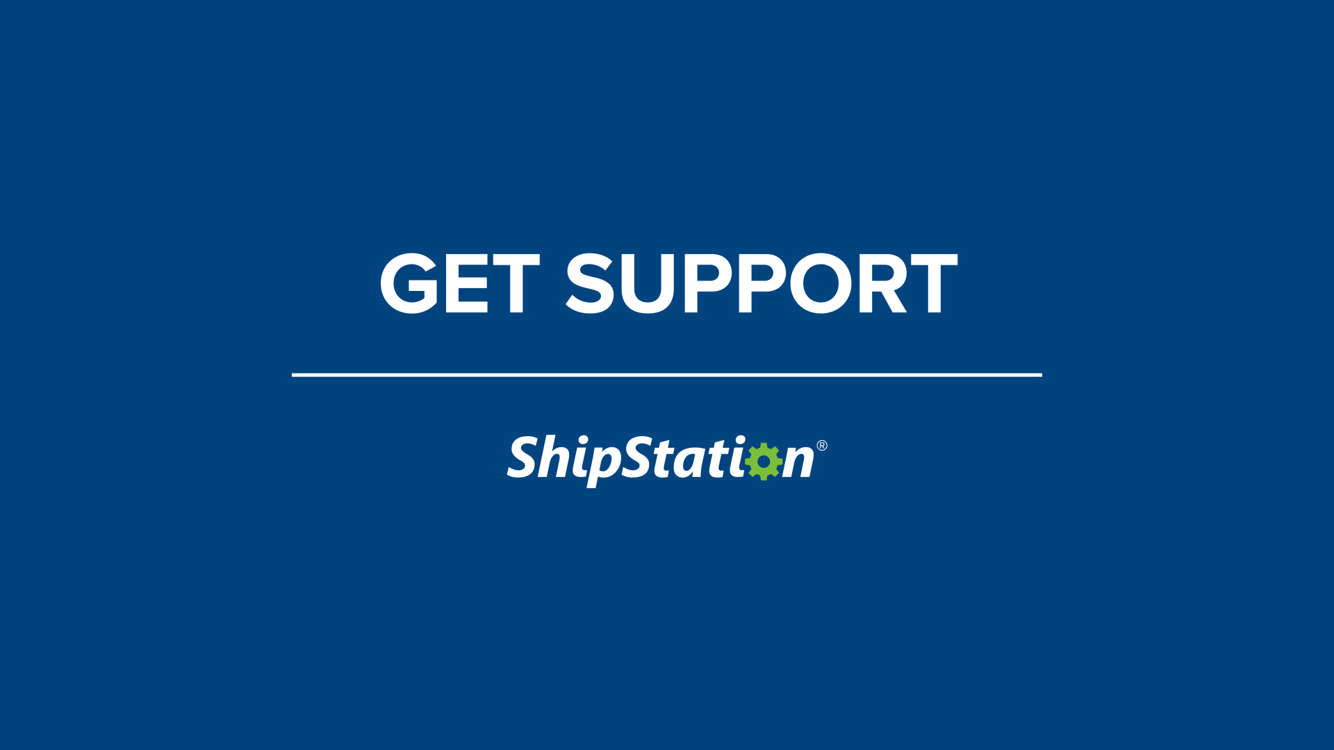 Get Support (Legacy) - ShipStation