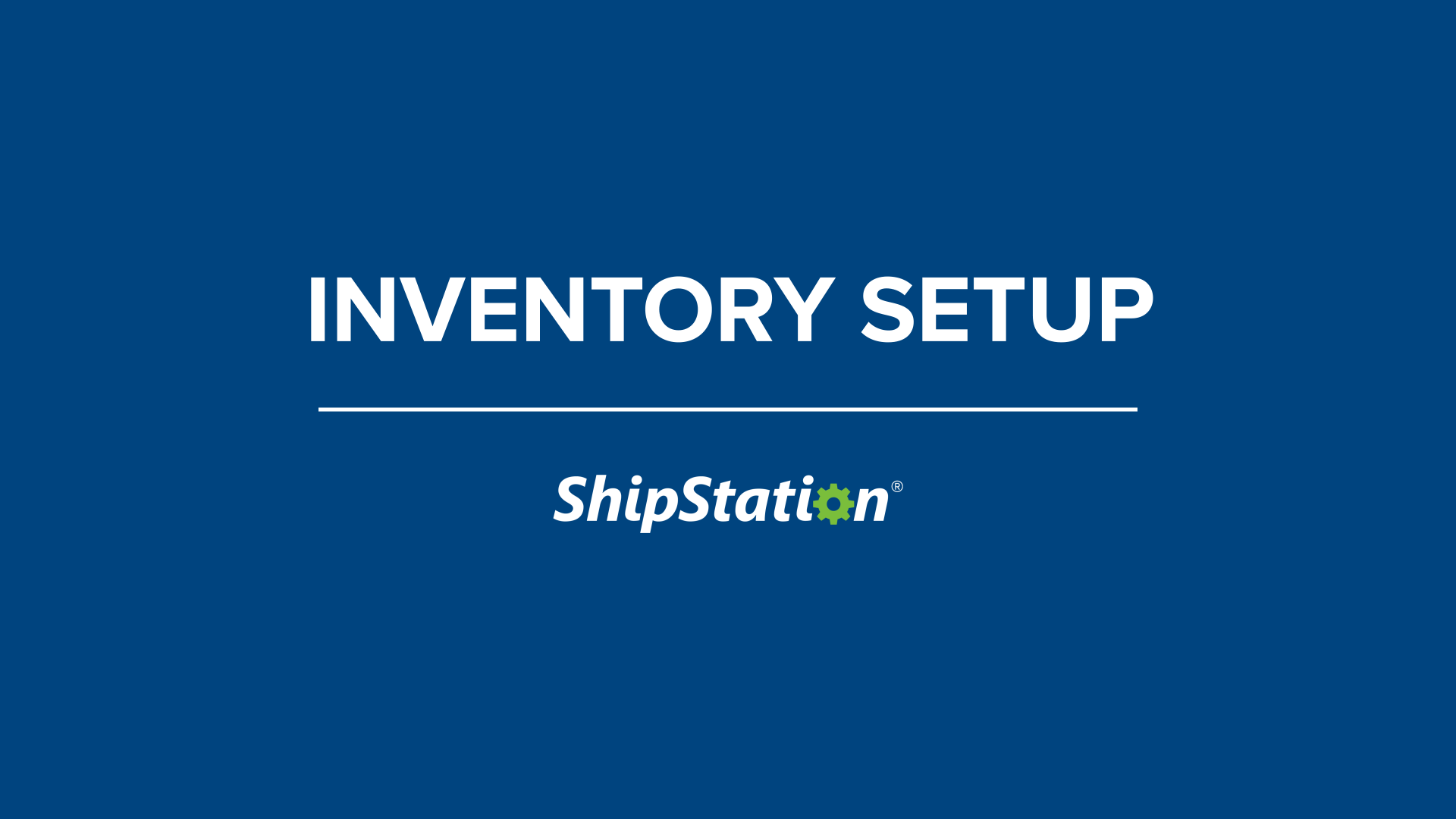 Inventory Management Setup (Legacy) - ShipStation