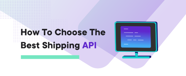 How to Choose a Shipping API - ShipStation