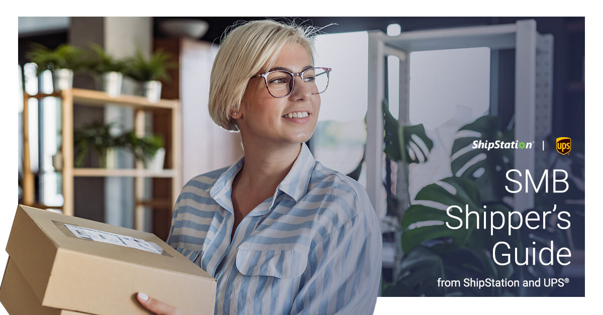 The SMB Shipper’s Guide from ShipStation and UPS® - ShipStation