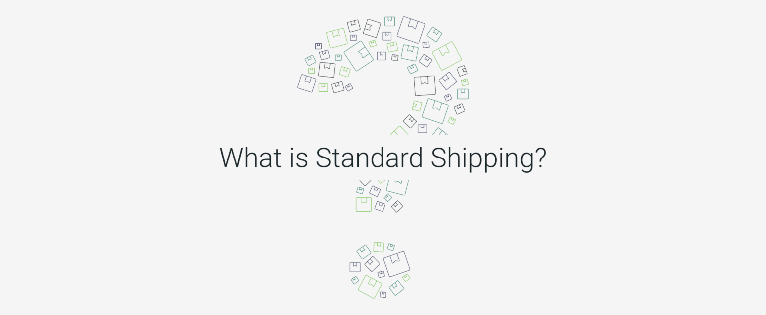 Standard Shipping: What It is and How to Offer It - ShipStation