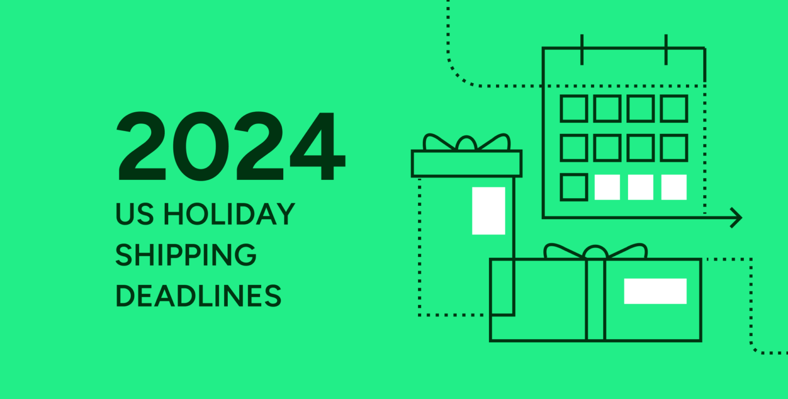 FedEx, UPS, and USPS Holiday Shipping Deadlines For 2024 | ShipStation